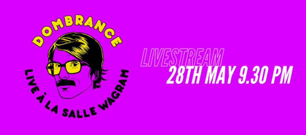 Dombrance Livestream Salle Wagram 28/05 - JetSociety